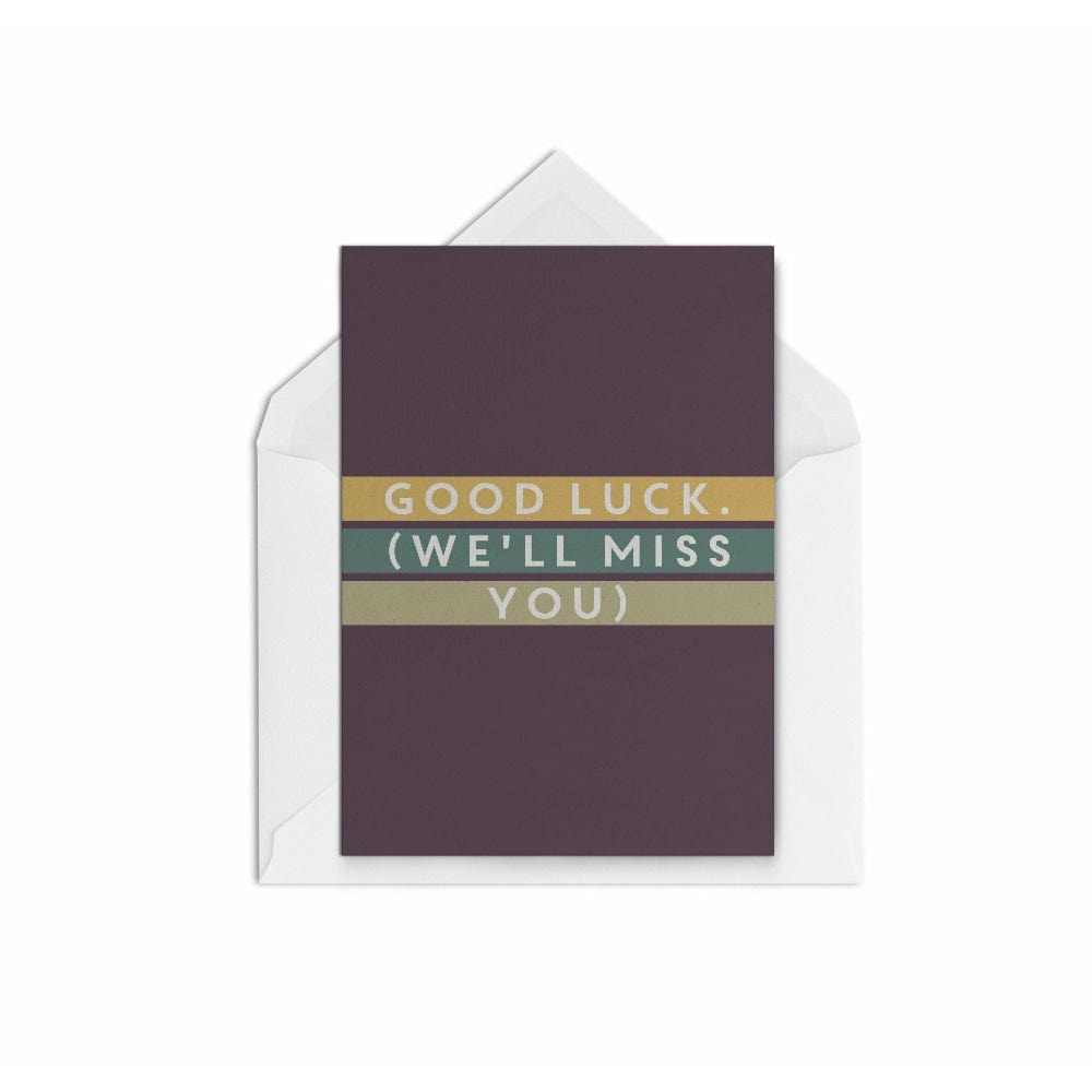 Good luck We'll Miss You Greeting Card – The Paper People Greeting Cards